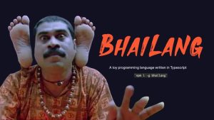 Bhai Lang: A Programming Language That Might Help You Brush Up Your ...